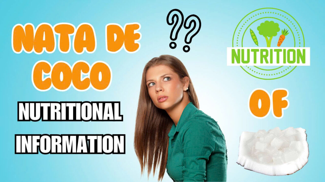 Nata De Coco Nutritional Information: What You Need To Know